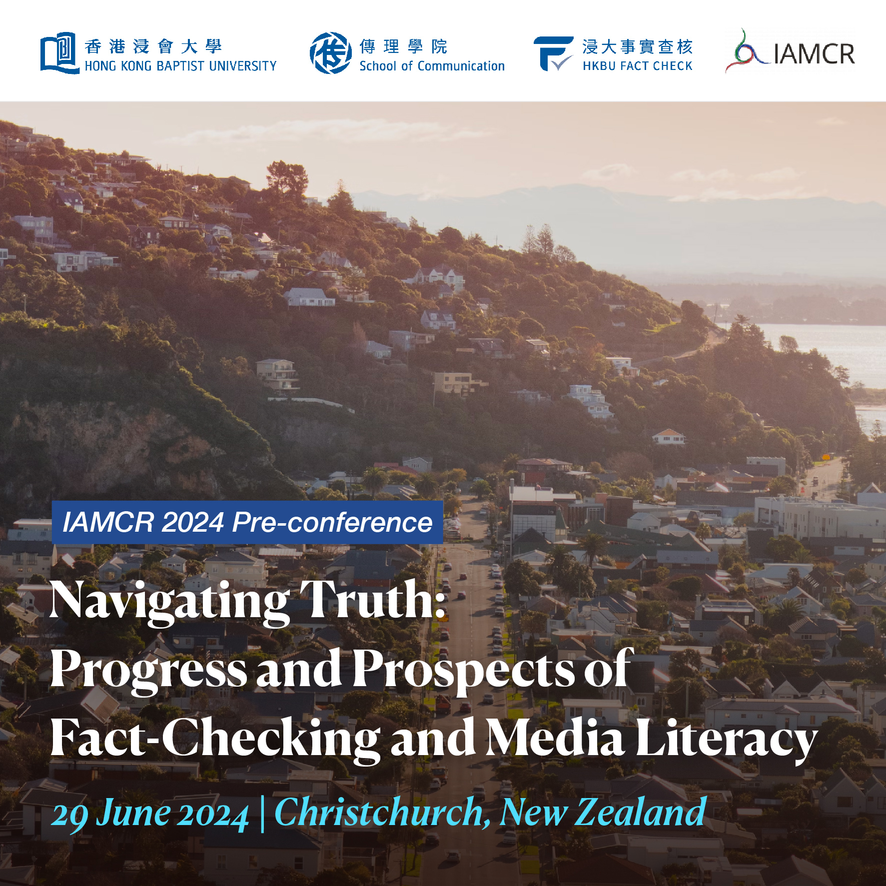 IAMCR 2024 Pre-Conference Navigating Truth: Progress and Prospects of Fact-Checking and Media ...